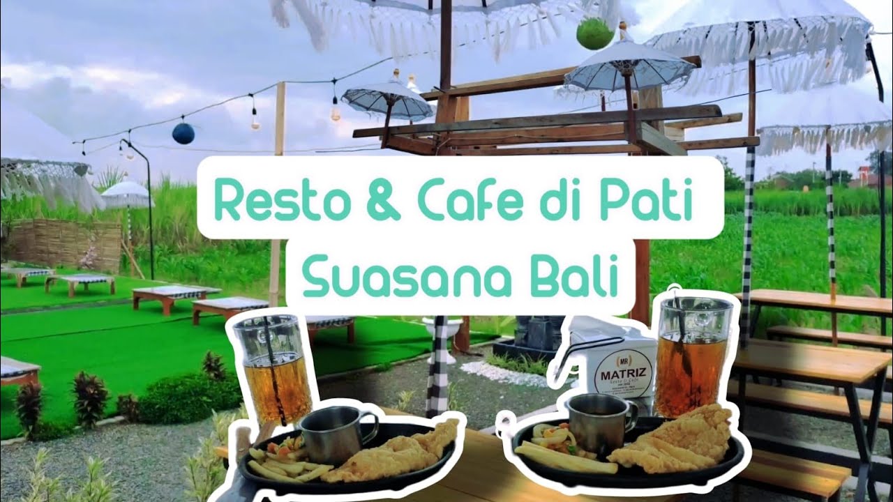 RESTO & CAFE View Tepi Sawah Serasa Di Bali | TEMPAT KULINER PATI - YouTube