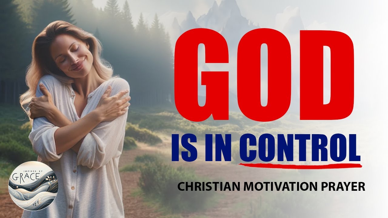 Do NOT Worry, God is in Control | Christian Encouragement - YouTube