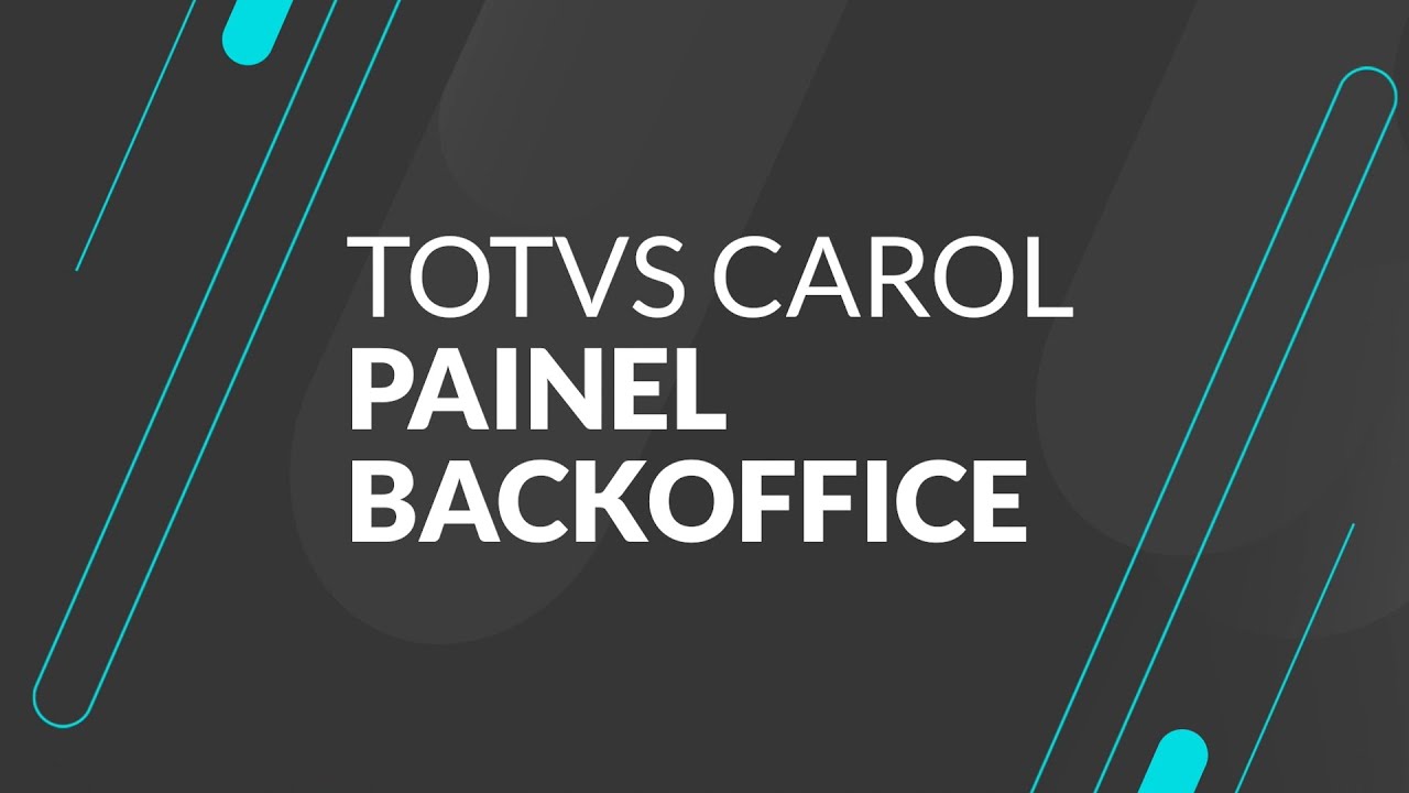 How to | TOTVS Carol Painel Backoffice #TOTVS_Backoffice_Linha_Protheus - YouTube