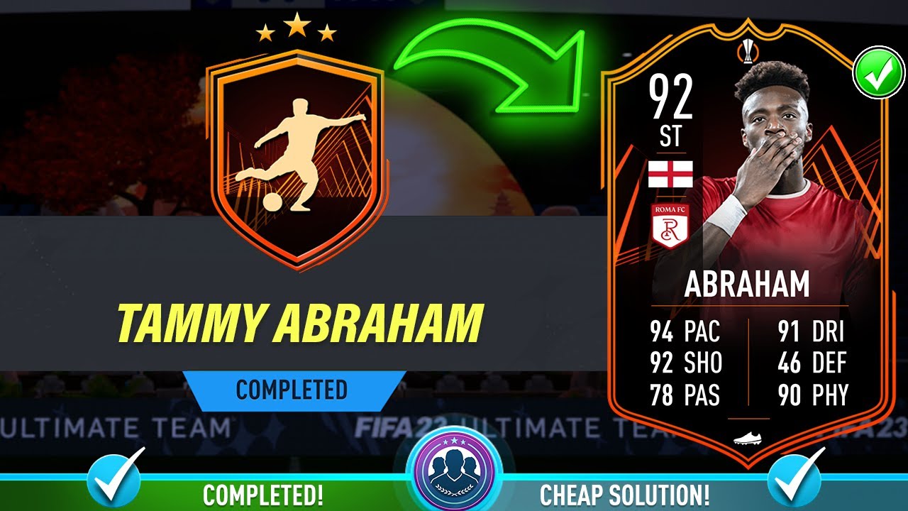 92 RTTF Tammy Abraham SBC Completed - Cheap Solution & Tips - Fifa 23 ...