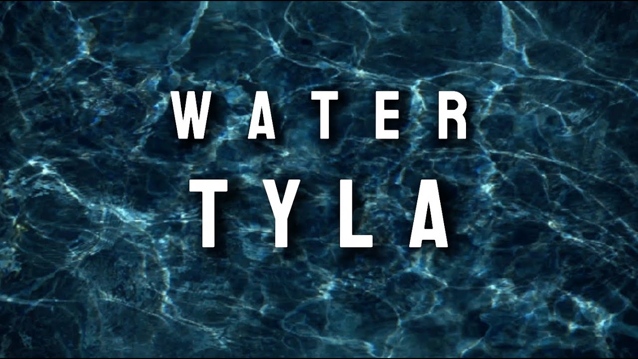 Tyla - Water (Lyrics) - YouTube