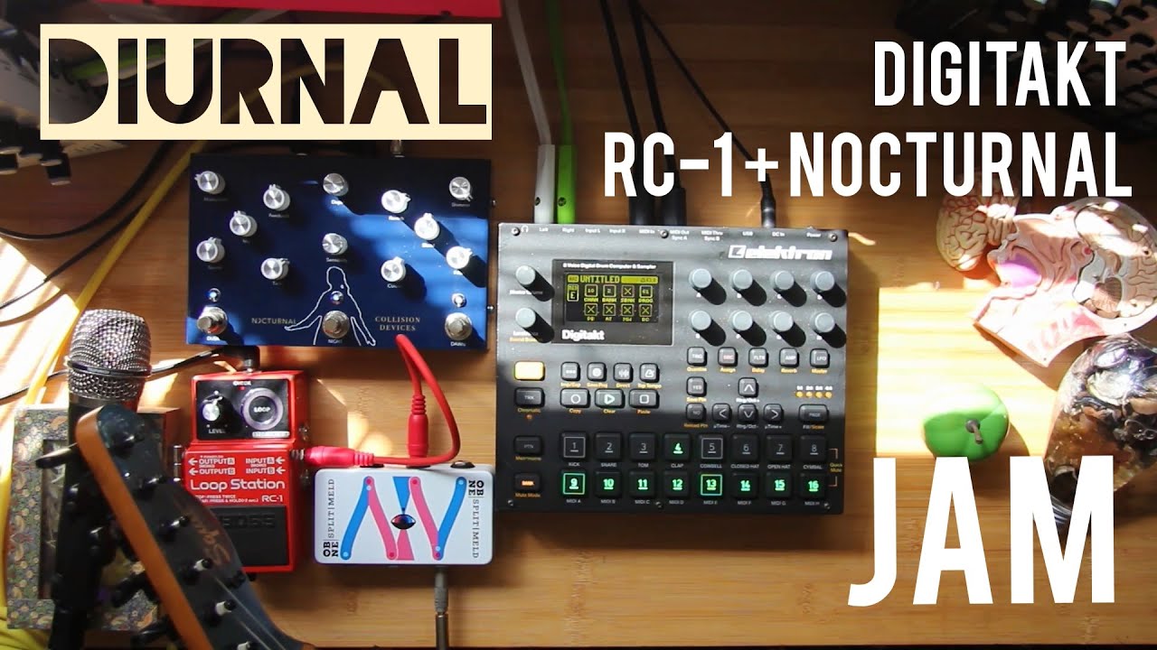 Elektron digitakt JAM,Collision devices nocturnal ,BOSS RC-1 12/3/23 13 ...