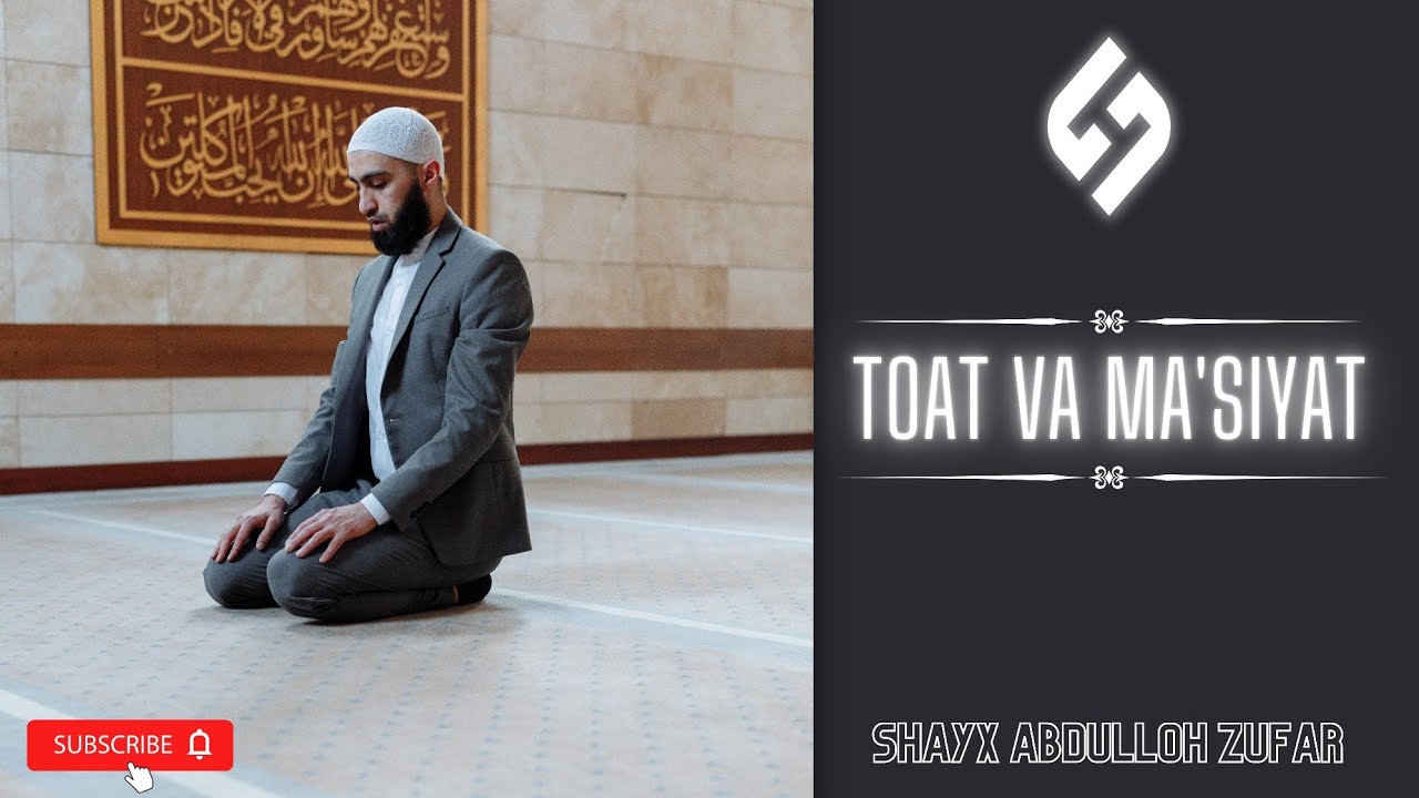 Toat va ma'siyat • Abdulloh Zufar Hafizahulloh @HidoyatSari0909 - YouTube