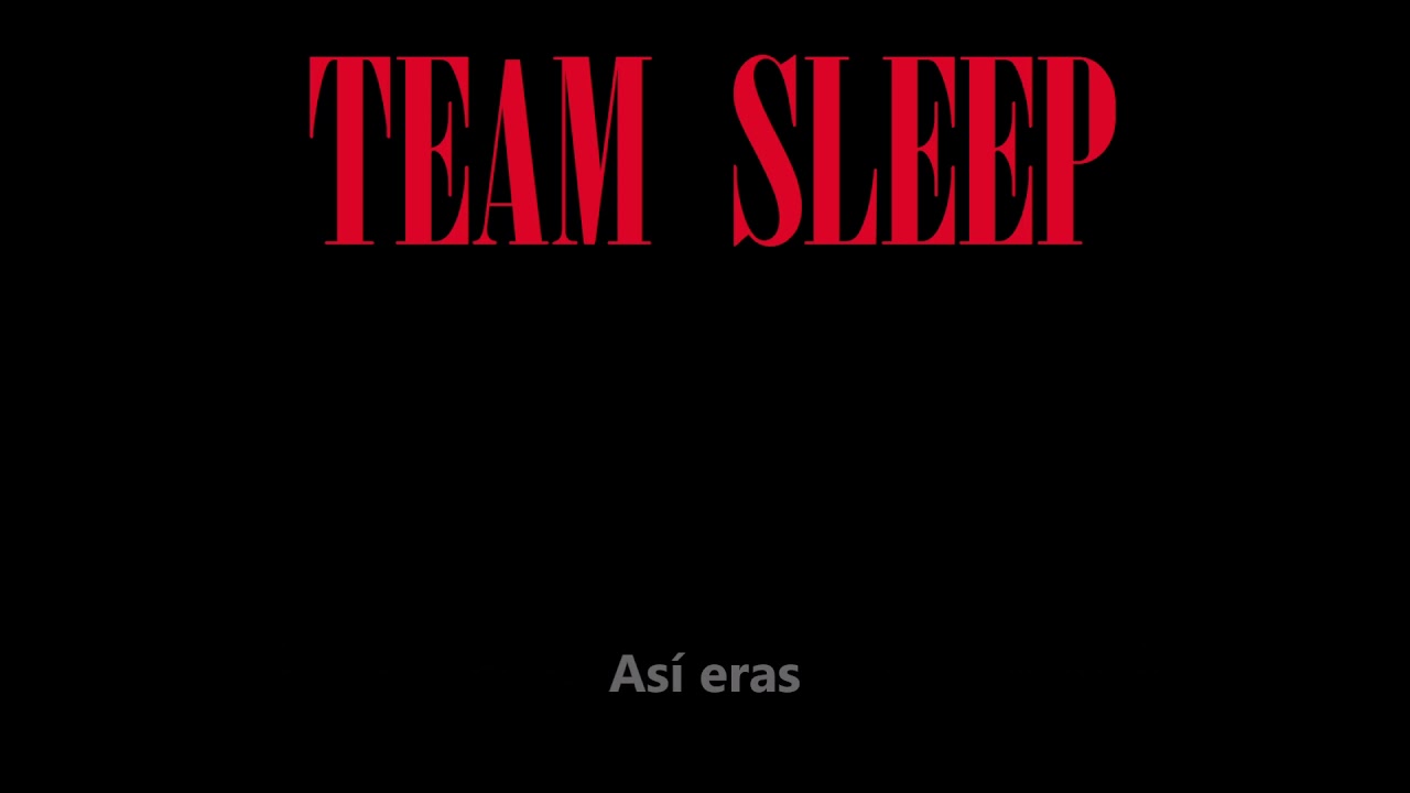 Team Sleep - Princeton Review (Subtitulada en Español) - YouTube Music