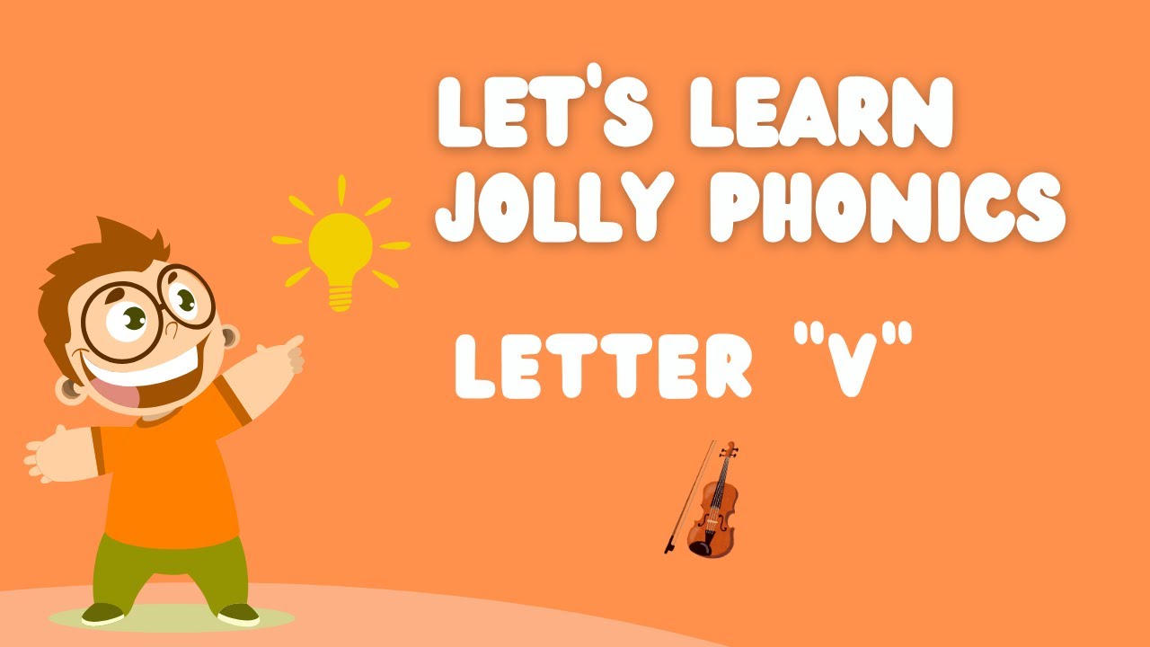 Jolly Phonics: Learning the Letter V with Sounds and Actions - YouTube