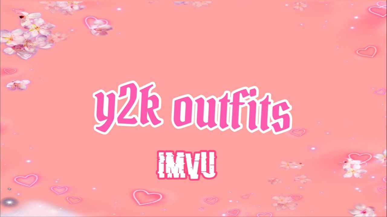 Y2K outfits| Imvu - YouTube