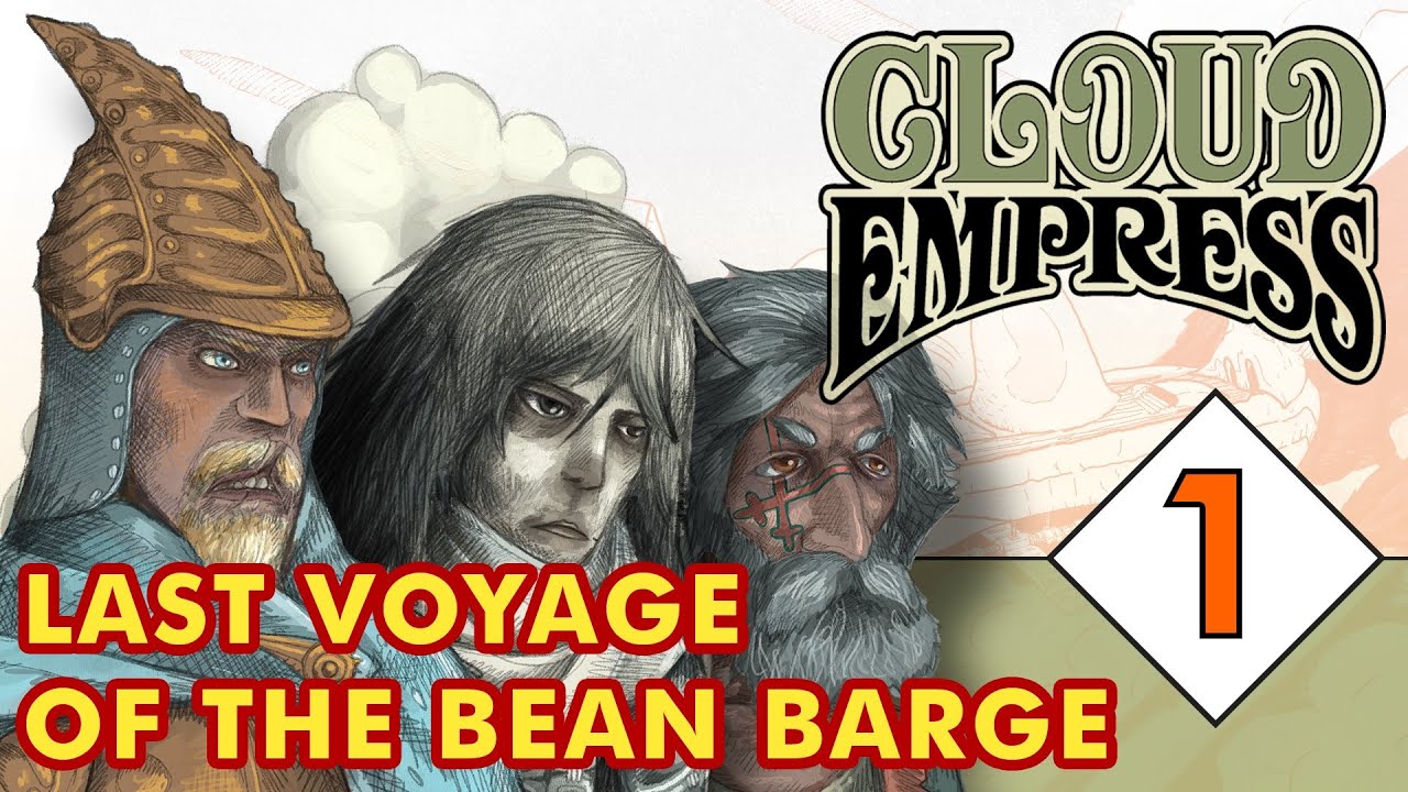 Cloud Empress | Character Creation and Last Voyage of the Bean Barge ...