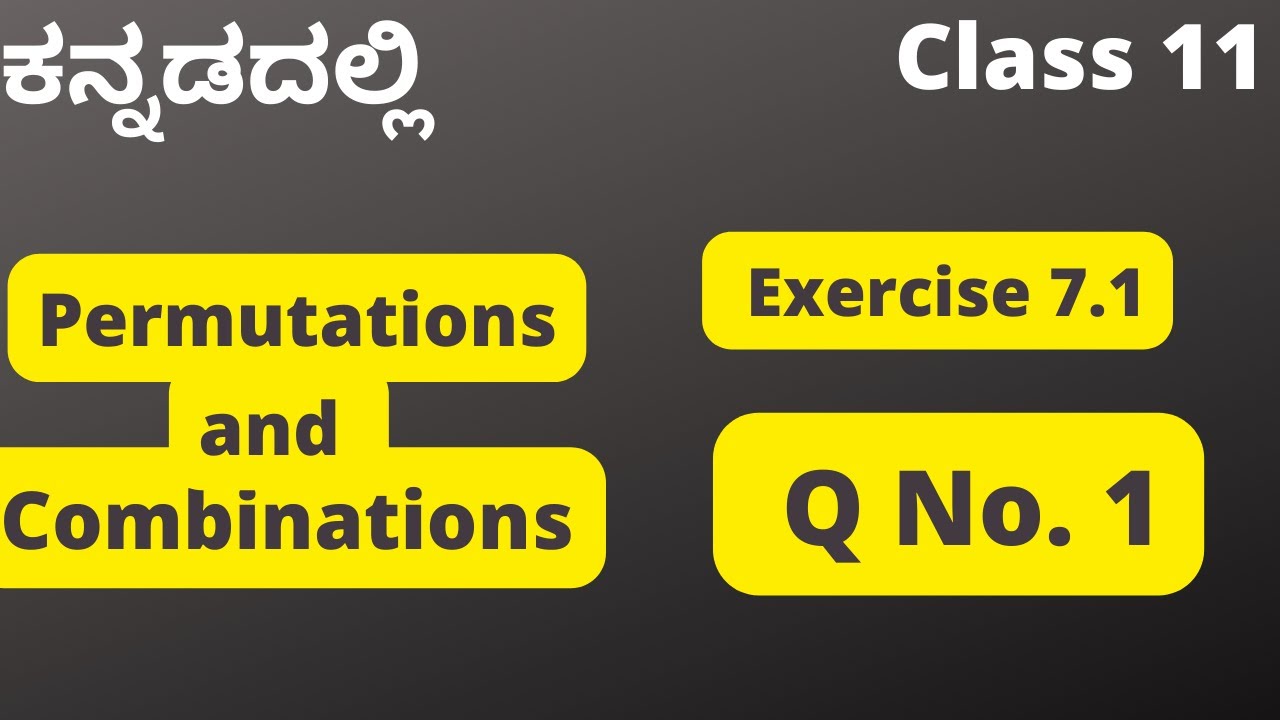 Permutations and Combinations Exercise 7.1Question 1|1st puc ...