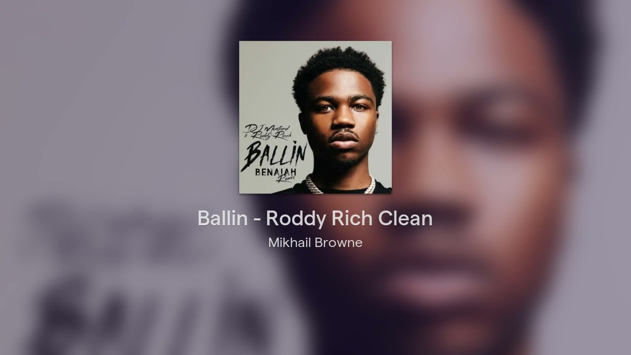 Ballin - Roddy Rich Clean - YouTube