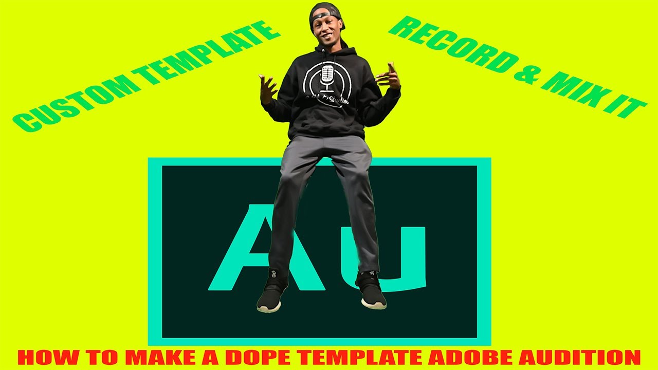 HOW TO MAKE A DOPE TEMPLATE IN ADOBE AUDITION LIKE A PRO - YouTube
