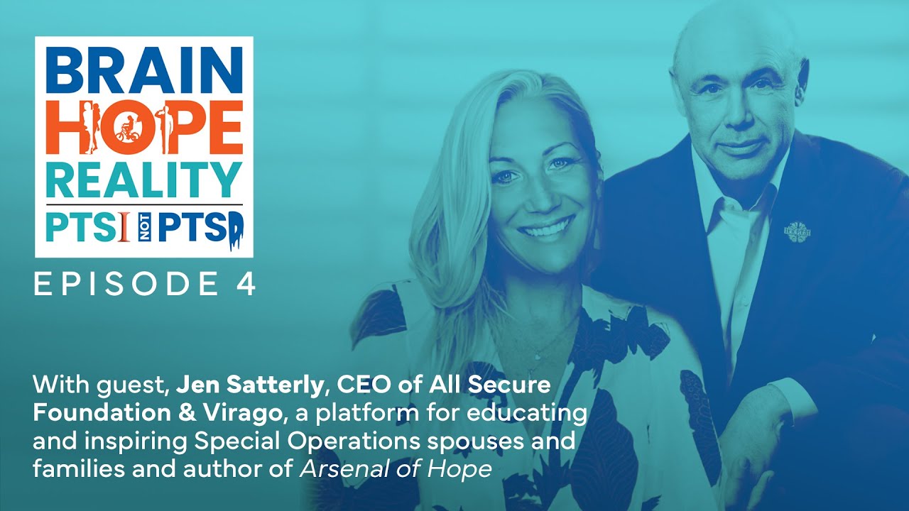 Brain, Hope, Reality: PTSI not PTSD | EP4 | Jen Satterly, CEO of All ...