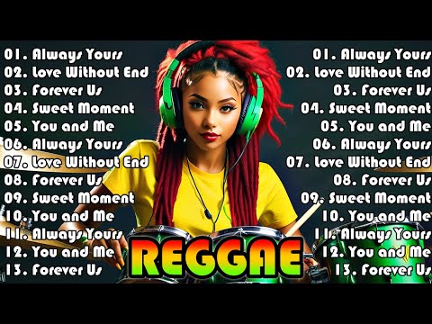 MOST REQUESTED REGGAE MUSIC HITS 🌱 TURN UP THE REGGAE GOOD VIBES ONLY ...