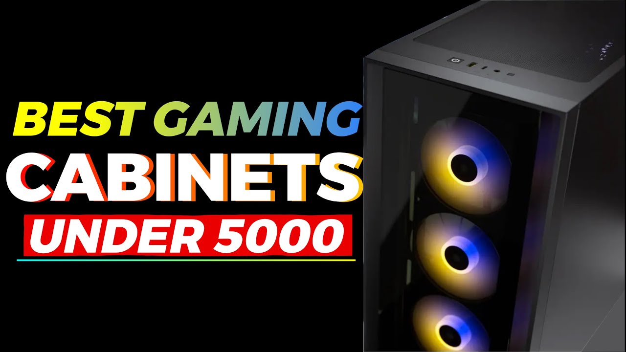TOP 5 Best Budget Gaming Cabinets under 5k | Budget PC Cases under 5000 ...