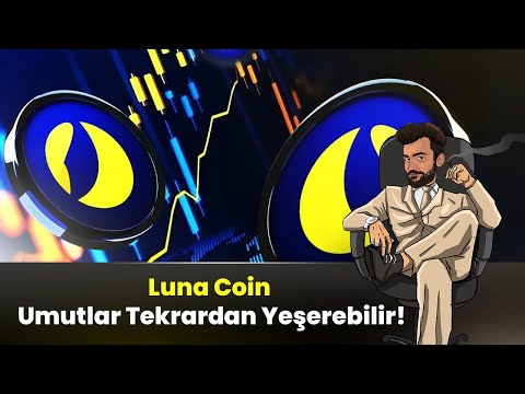 Luna ve Luna Classic Coin Son Dakika: Luna Coin'de ve Lunc Coin'de  Umutlar Tekrardan Yeşerebilir!