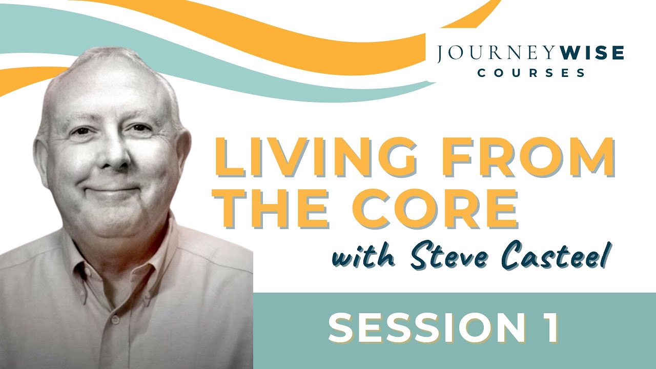 Living from the Core Session 1 - YouTube