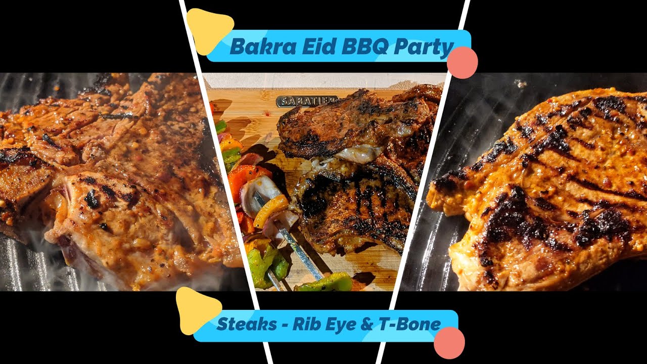Bakra Eid BBQ Party - Ep. 2 / Steaks RibEye & T-Bone / Charsi Tikkay ...