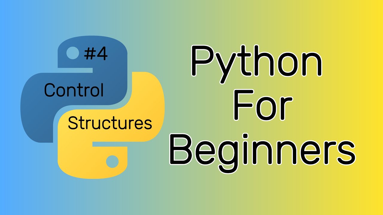 Python for Beginners: Understanding Control Structures (If, Else, Elif ... Python for Beginners: Understanding Control Structures (If, Else, Elif ...