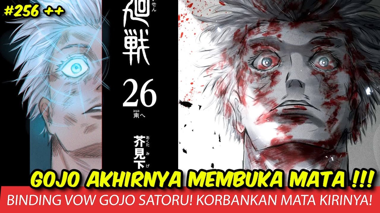 GOJO AKHIRNYA MEMBUKA MATA !?! BINDING VOW KORBANKAN 1 MATA SIXEYES - JUJUTSU KAISEN CHAPTER 257 ...