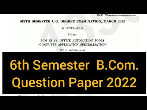 OFFICE AUTOMATION TOOLS | 6th Sem B.Com. Question Paper 2022 #calicut # ...