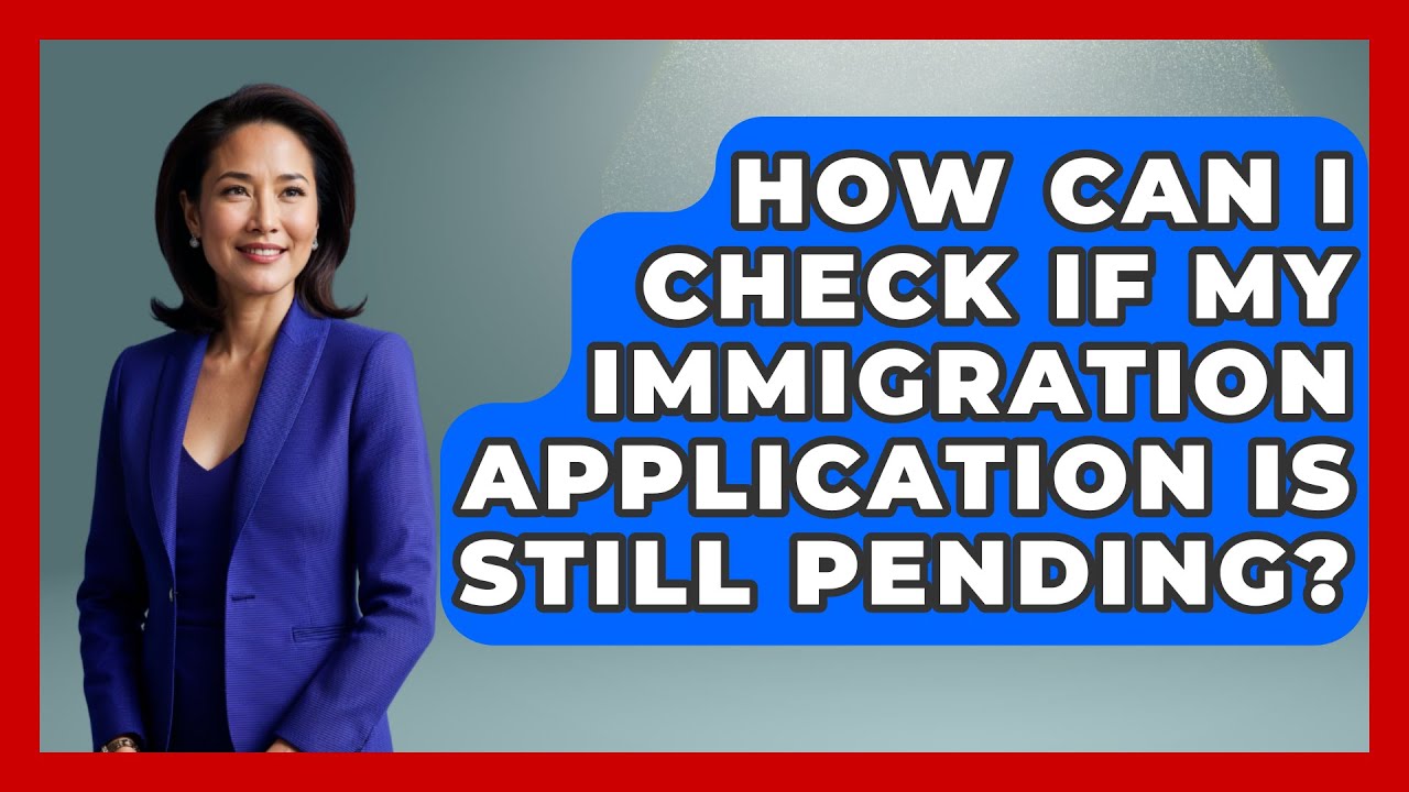 How Can I Check If My Immigration Application Is Still Pending? | US Citizenship Immigration ...