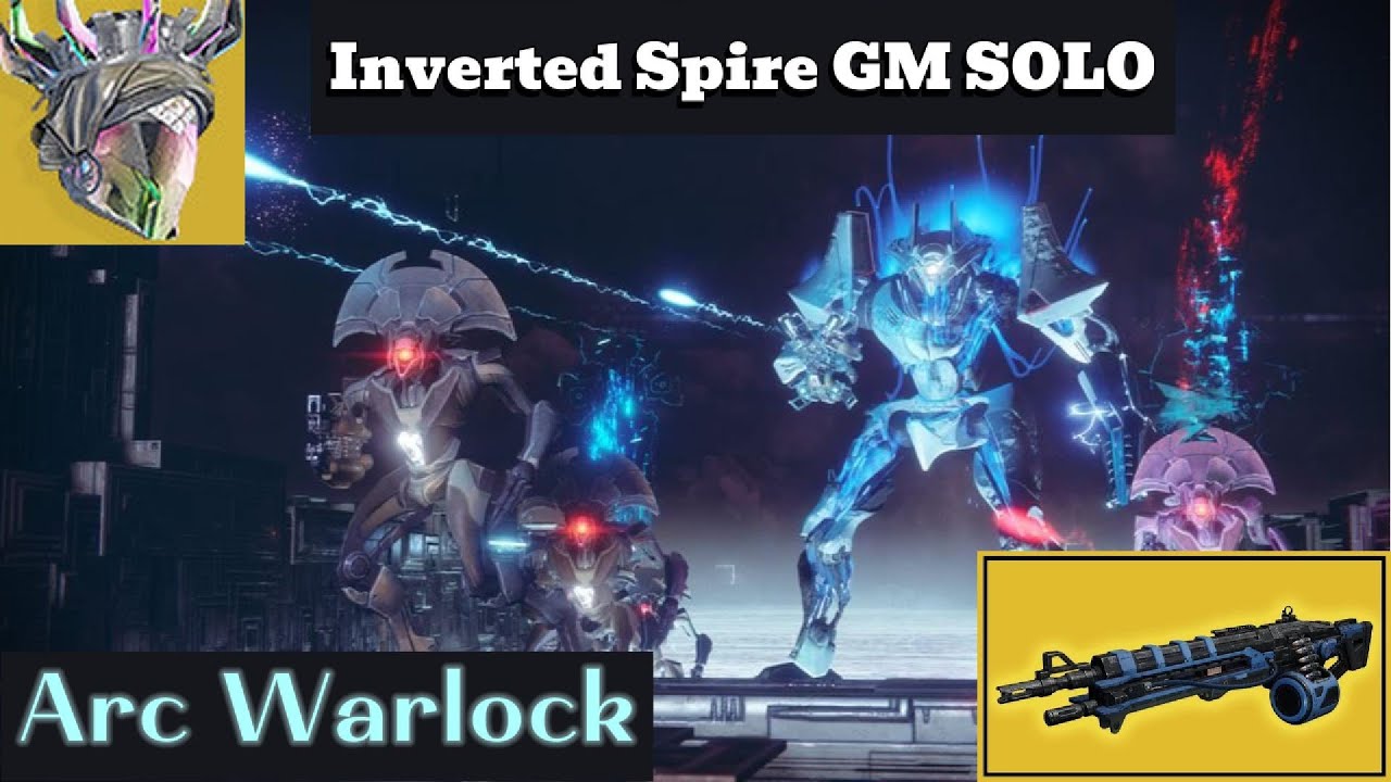 Solo GM Inverted Spire w/ Arc Warlock (Destiny 2 Revenant) - YouTube