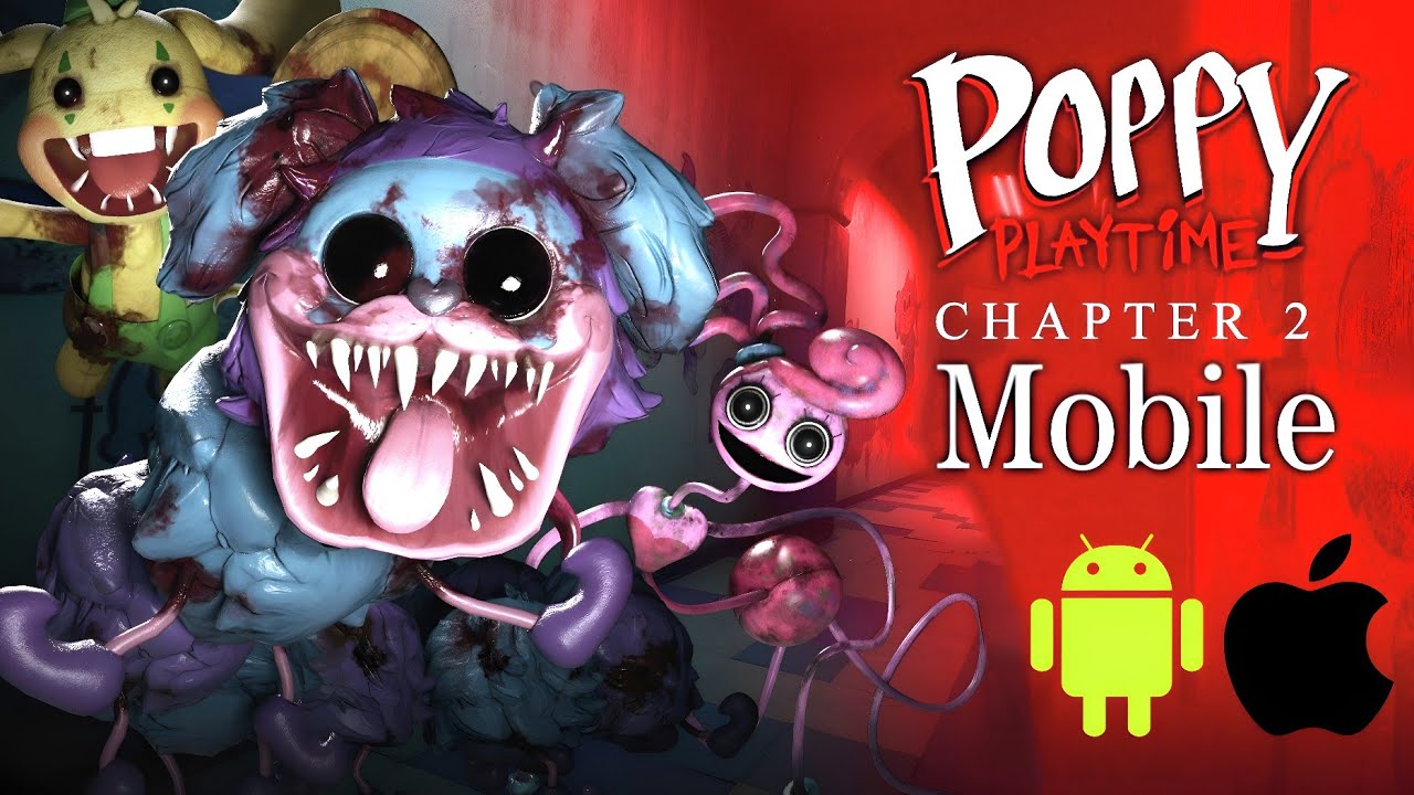Poppy Playtime Chapter 2 Mobile Official Game - New Update 1.2 - Full ...