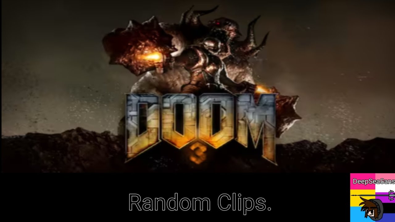 Doom 3: Random Clips and Funny Moments. (from my first 2 hours of ...