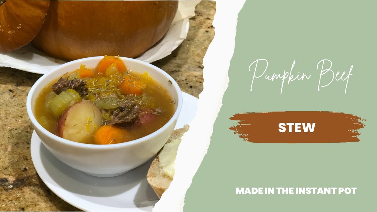 Pumpkin Beef Stew in the pressure cooker- Fall Favorite! - YouTube