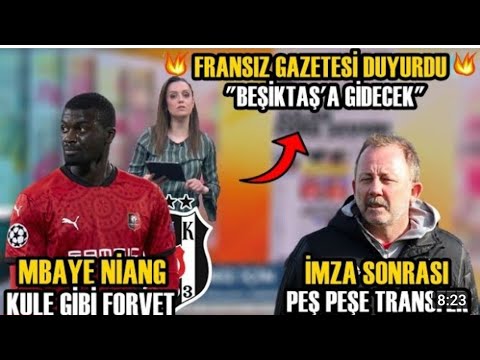 Fransızlar Duyurdu !! Mbaye Niang !! | Beşiktaş Haberleri