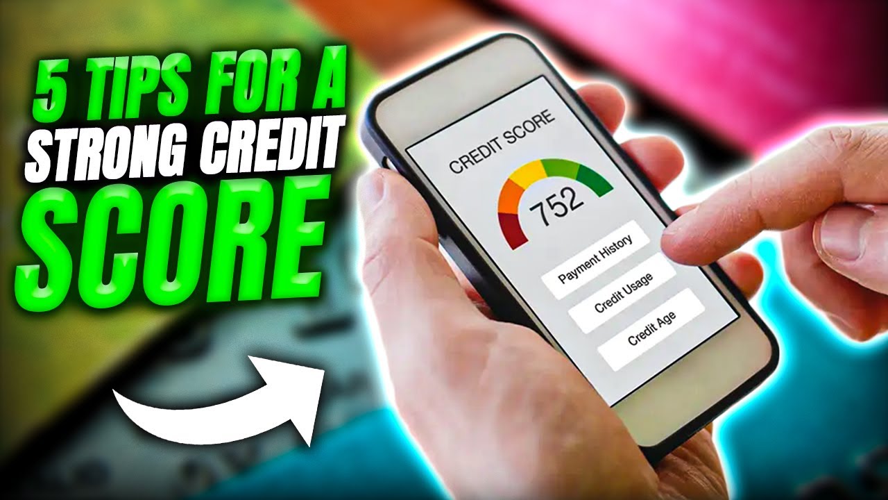 ‎5 Smart Tips to Build and Maintain a Strong Credit Score - YouTube