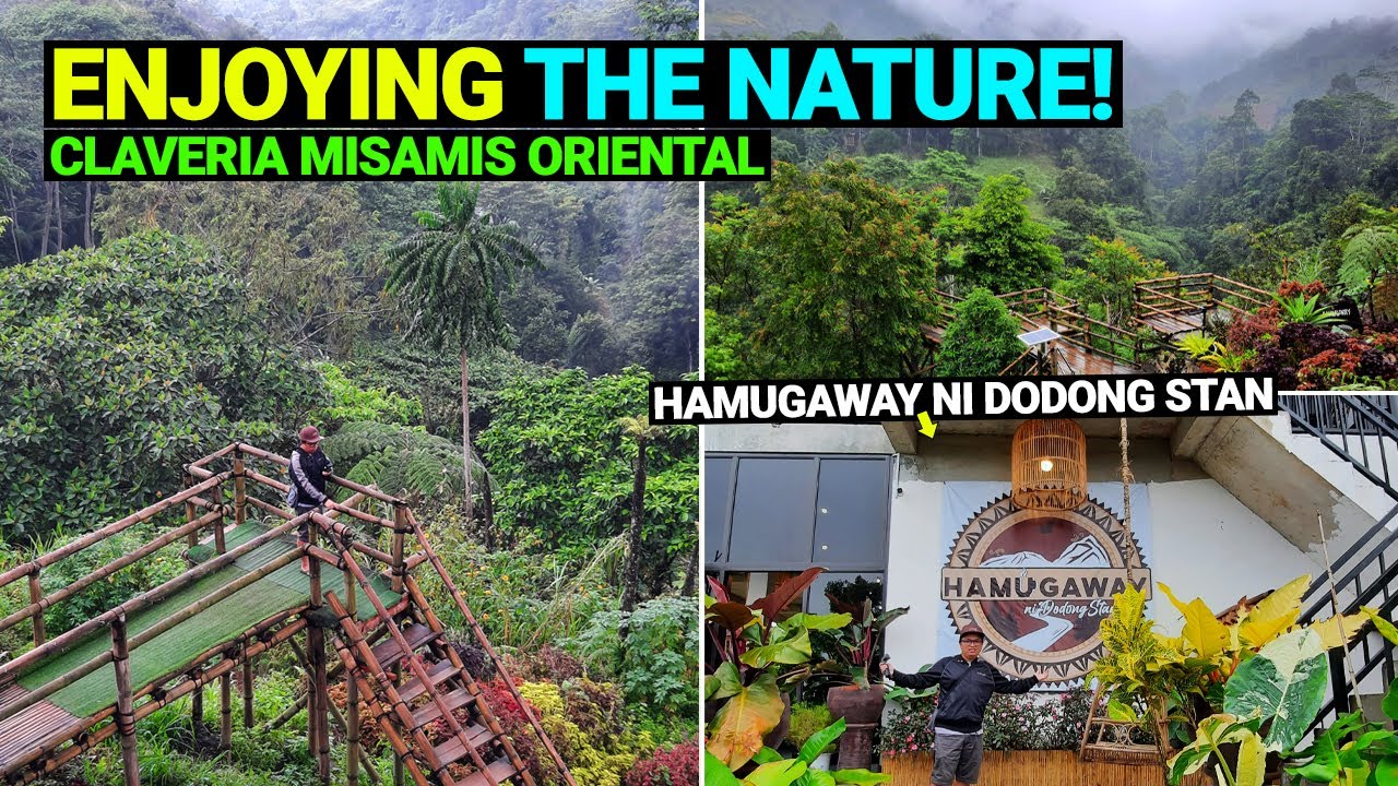 BREATH AND ENJOY NATURE! Hamugaway ni Dodong Stan in Claveria, Misamis ...