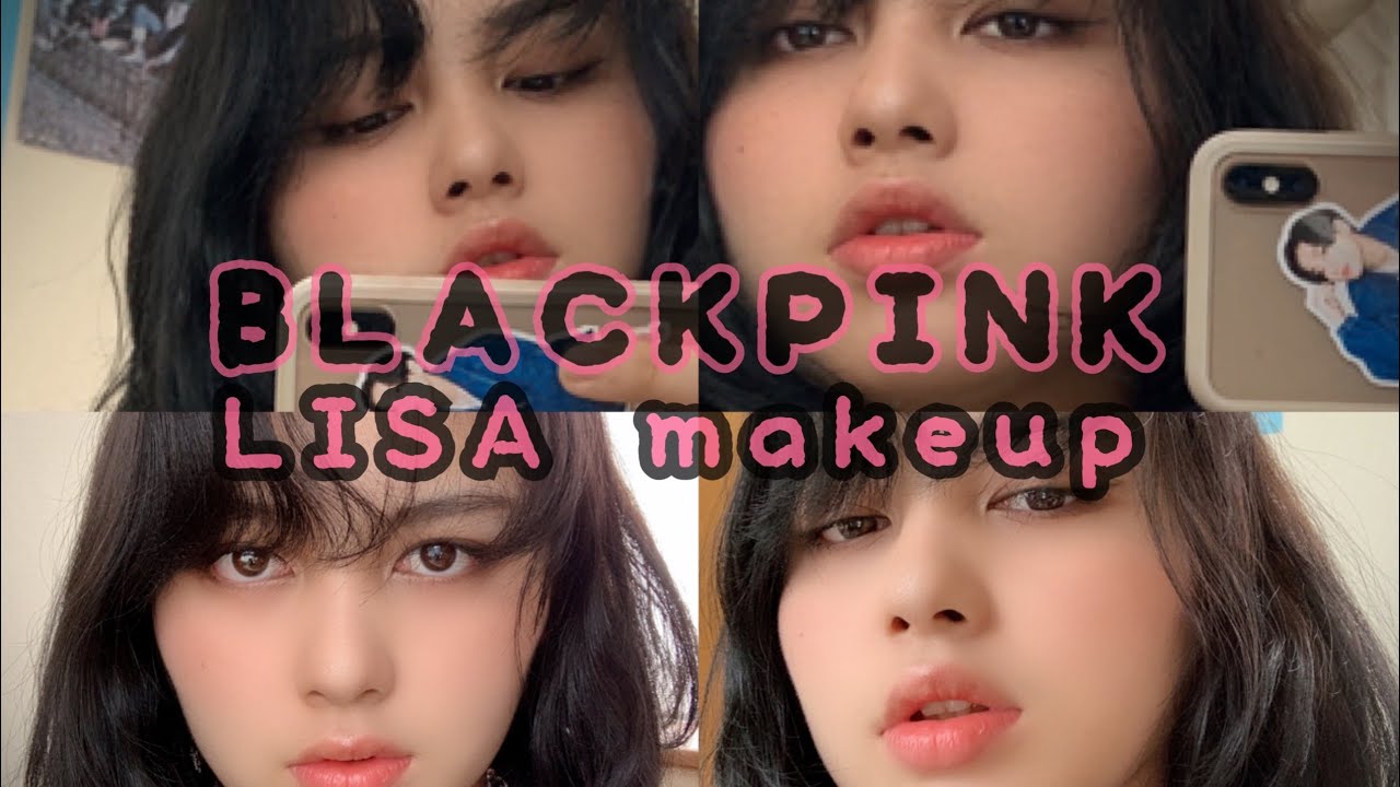 BLACKPINK LISA Make up 블랙핑크 리사 메이크업 - YouTube