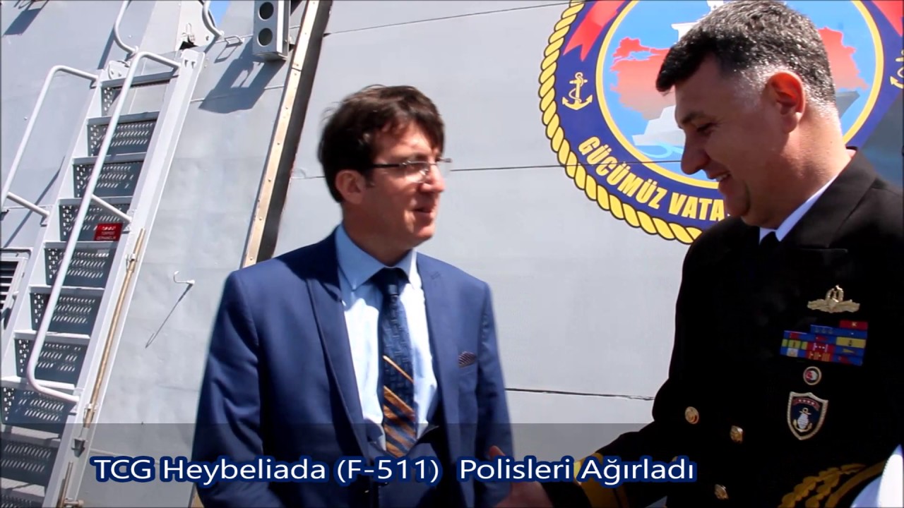 TCG Heybeliada F 511 Polisleri Ağırladı - YouTube