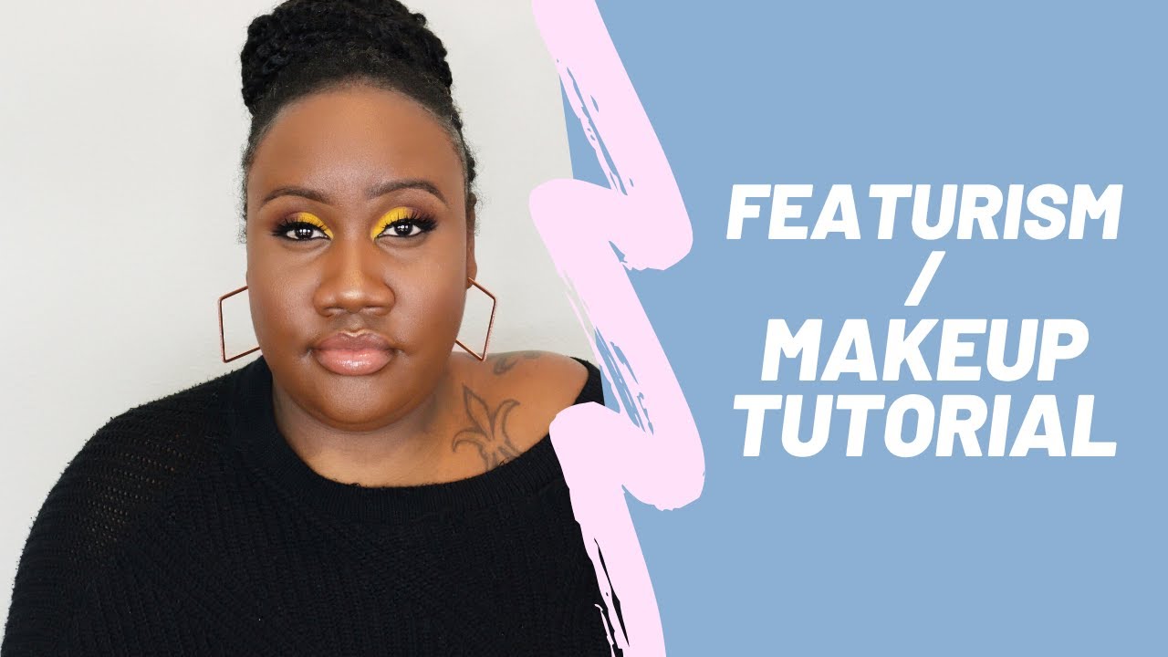 Featurism/Makeup Tutorial - YouTube