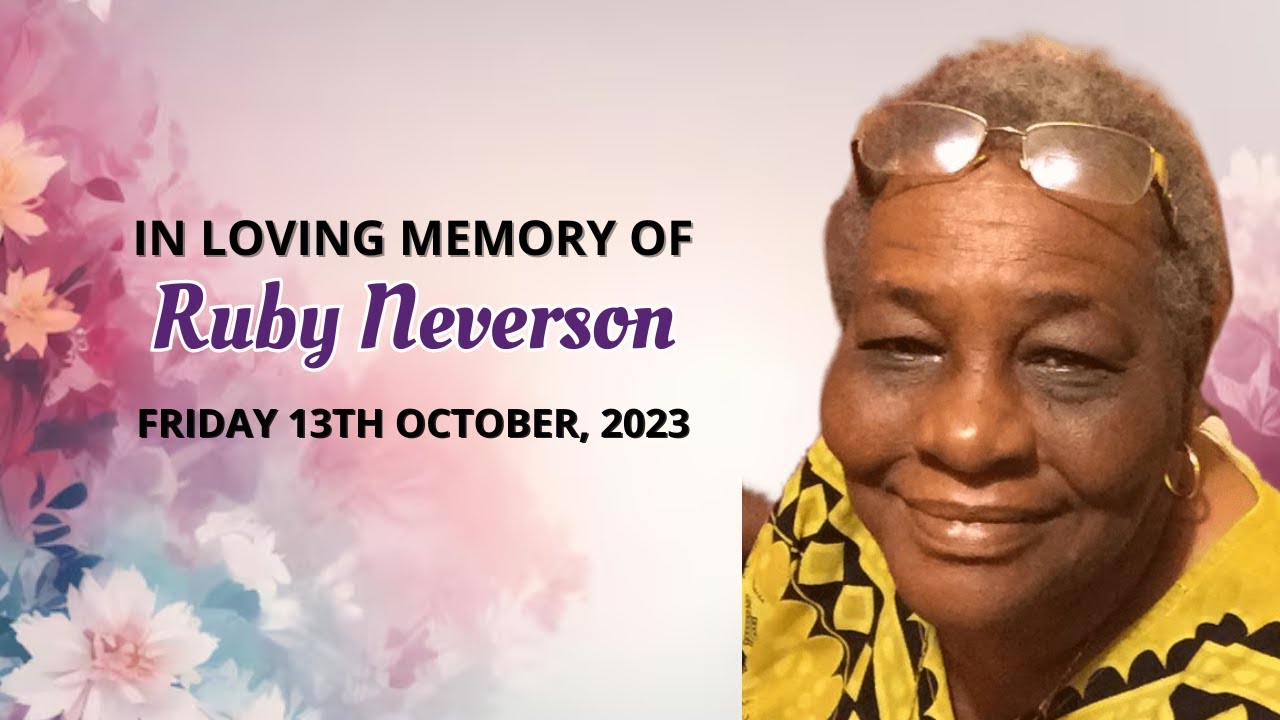 The Funeral Service of the late Ruby Neverson - YouTube