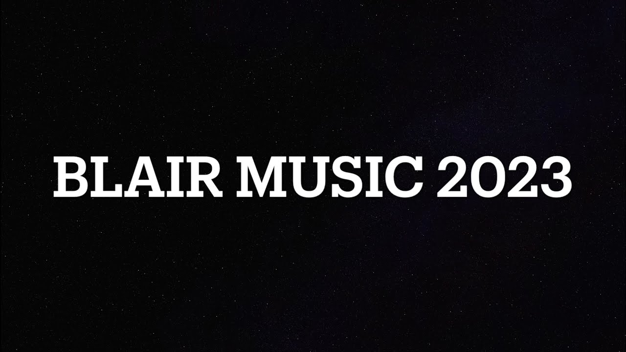 Blair Music Slideshow 2023 - YouTube