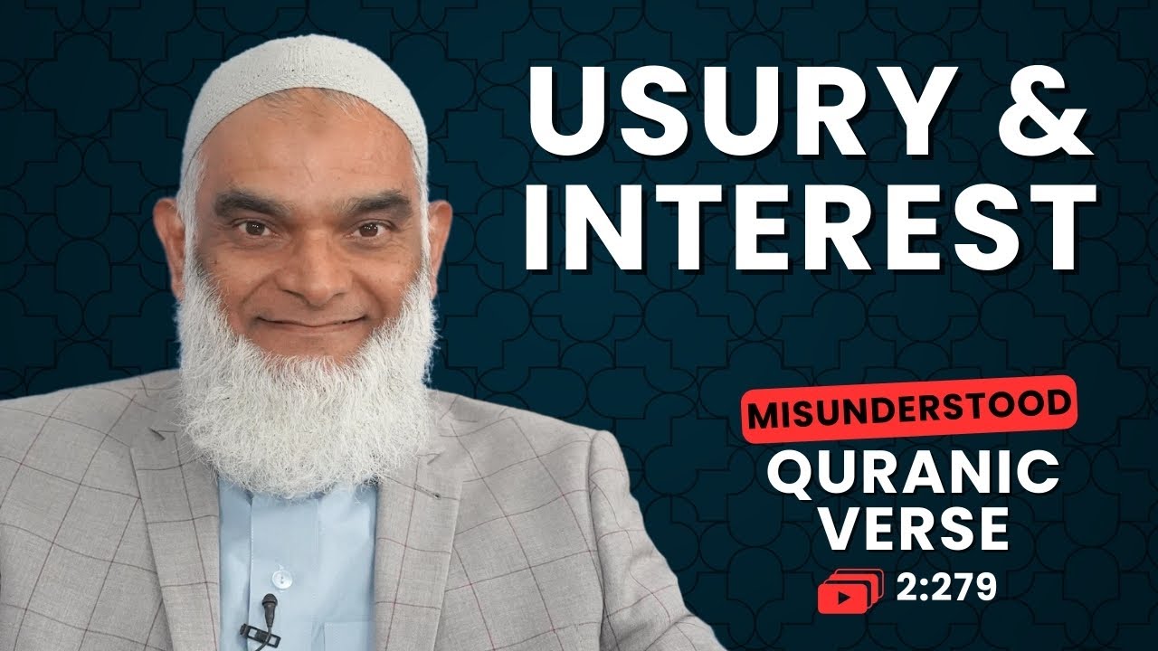 Usury & Interest | Quran 2:279 | Misunderstood Quranic Verses | Dr ...