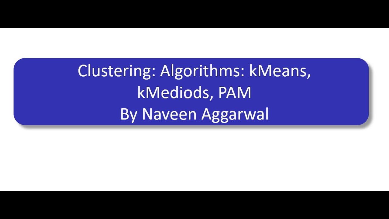 Clustering Kmeans PAM Algorithm - YouTube