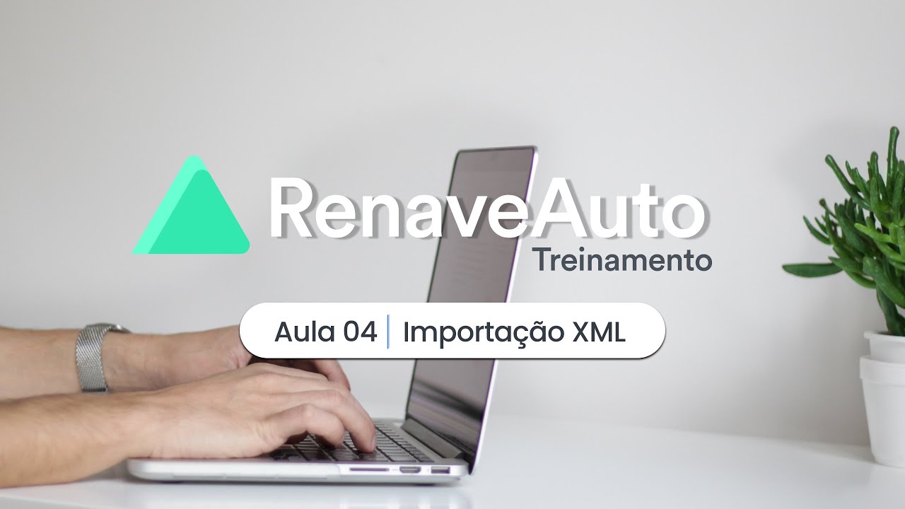 Aula 04 RenaveAuto - Importar XML [Renave] - YouTube
