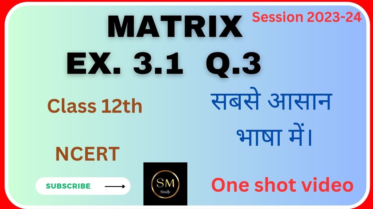 Ex 3.1 q3 12th / class 12 ex 3.1 q3 math/matrices class 12 - YouTube