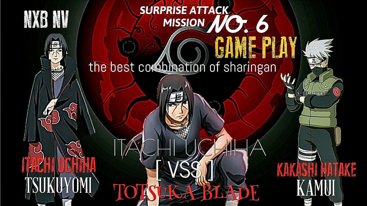 NxB NV - the best combination of sharingan - surprise attack mission no ...