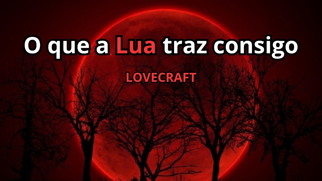 O que a Lua traz consigo - Audiolivro - H. P. Lovecraft - YouTube