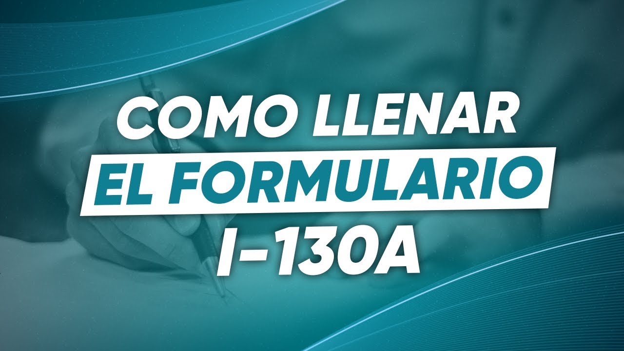 FORMULARIO I-130A - YouTube