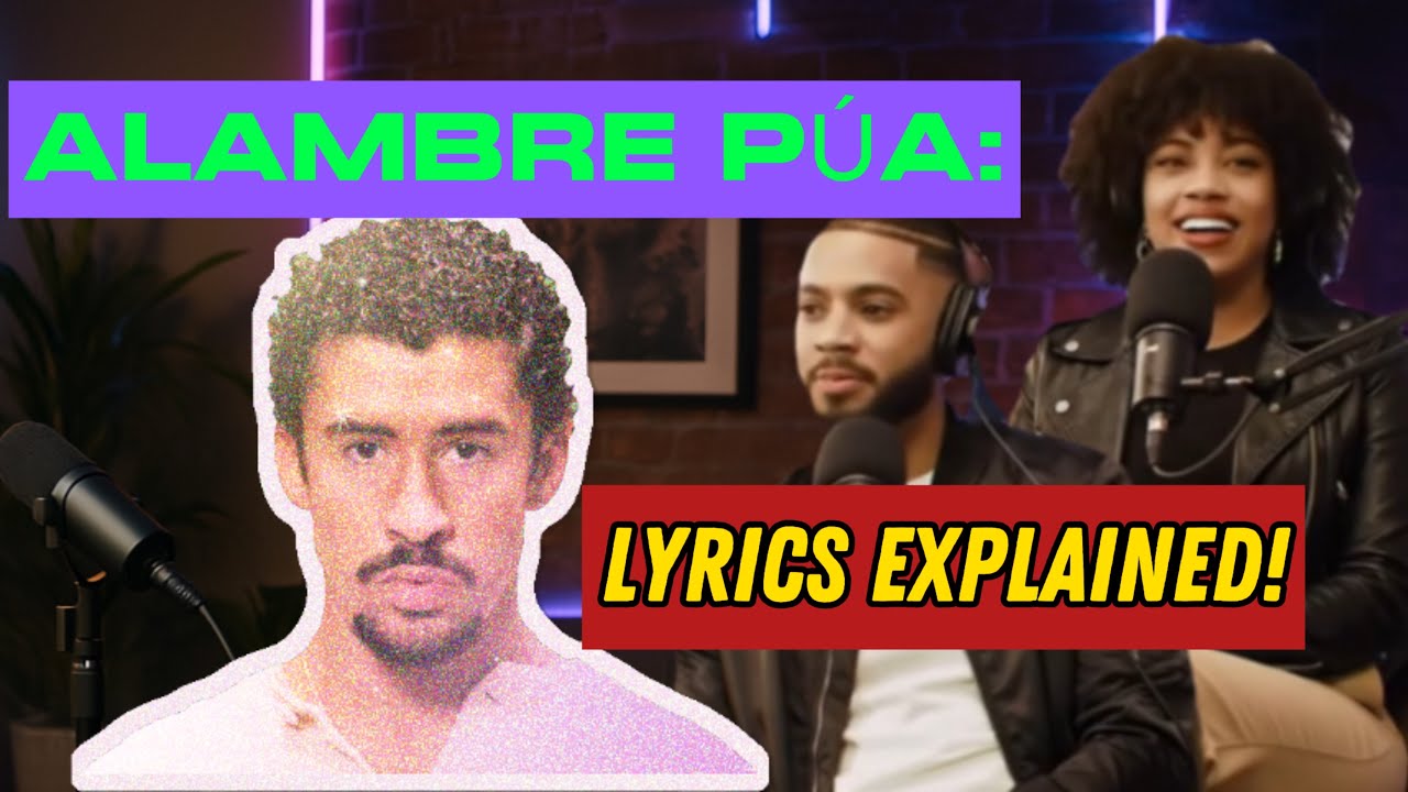 Alambre Púa Meaning Explained | Bad Bunny’s New Song Decoded 🔥 (2025 ...