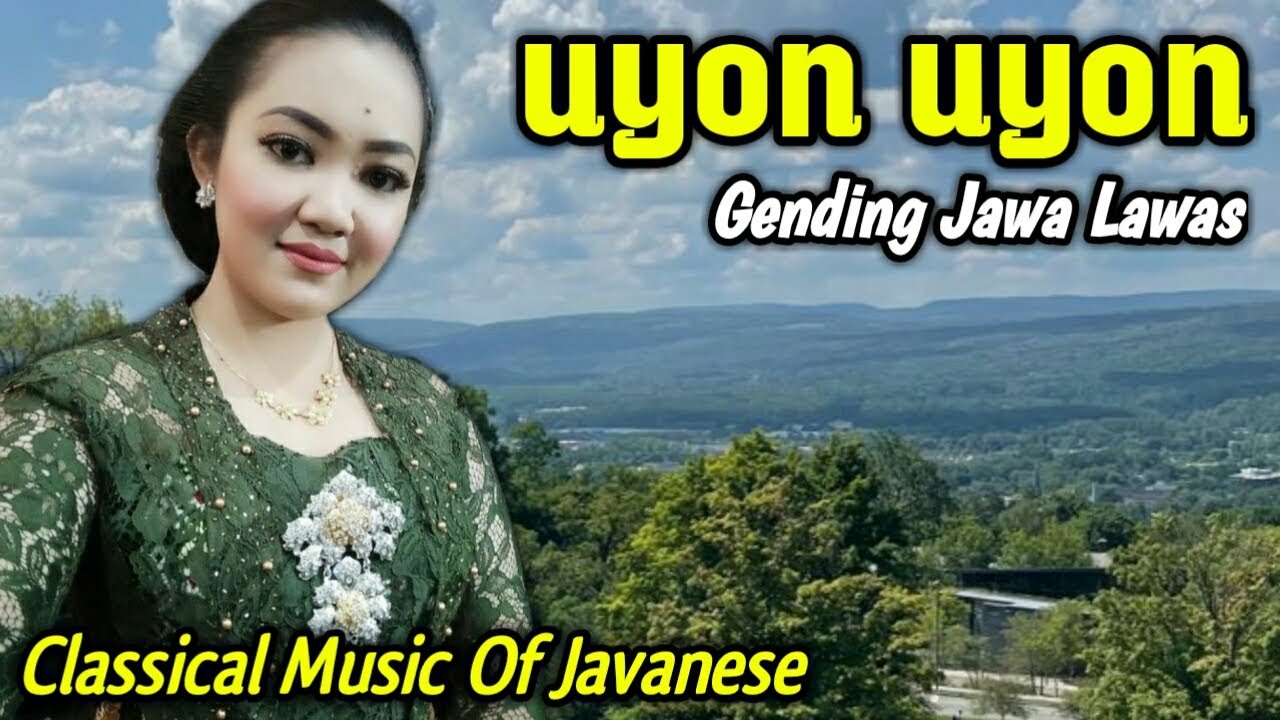 Uyon Uyon Gending Jawa Lawas || Classical Music Of Java - YouTube