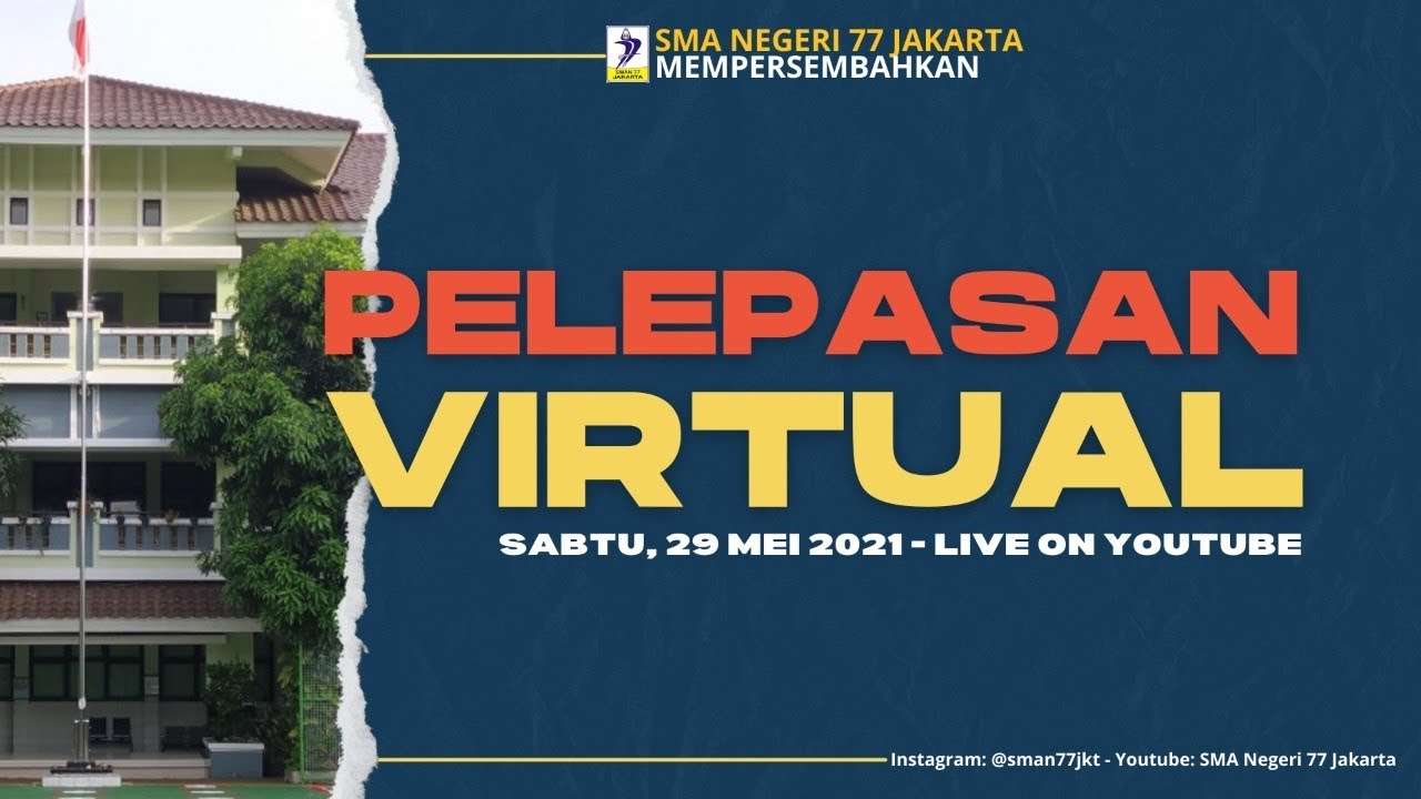 PELEPASAN PESERTA DIDIK KELAS XII SMAN 77 JAKARTA TP 2020/2021 - YouTube