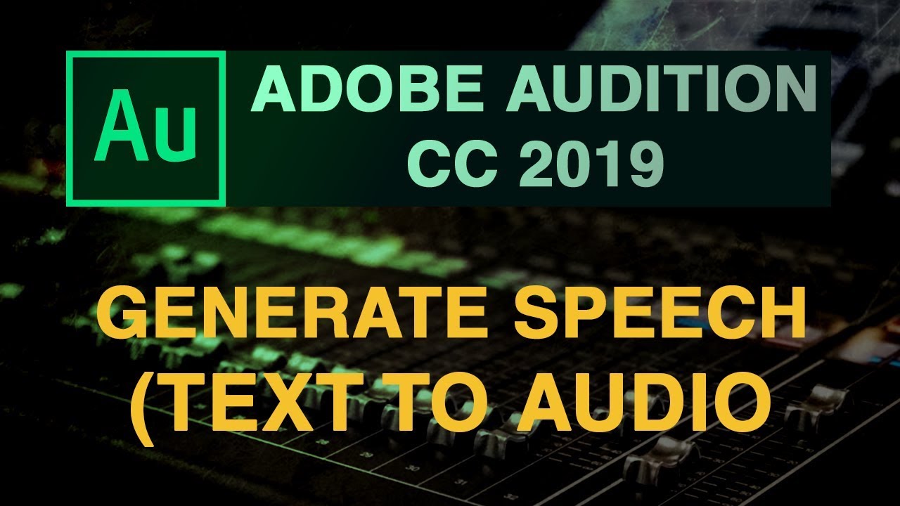 How to generate speech in Adobe Audition cc 2019 (Text to Speech) - YouTube