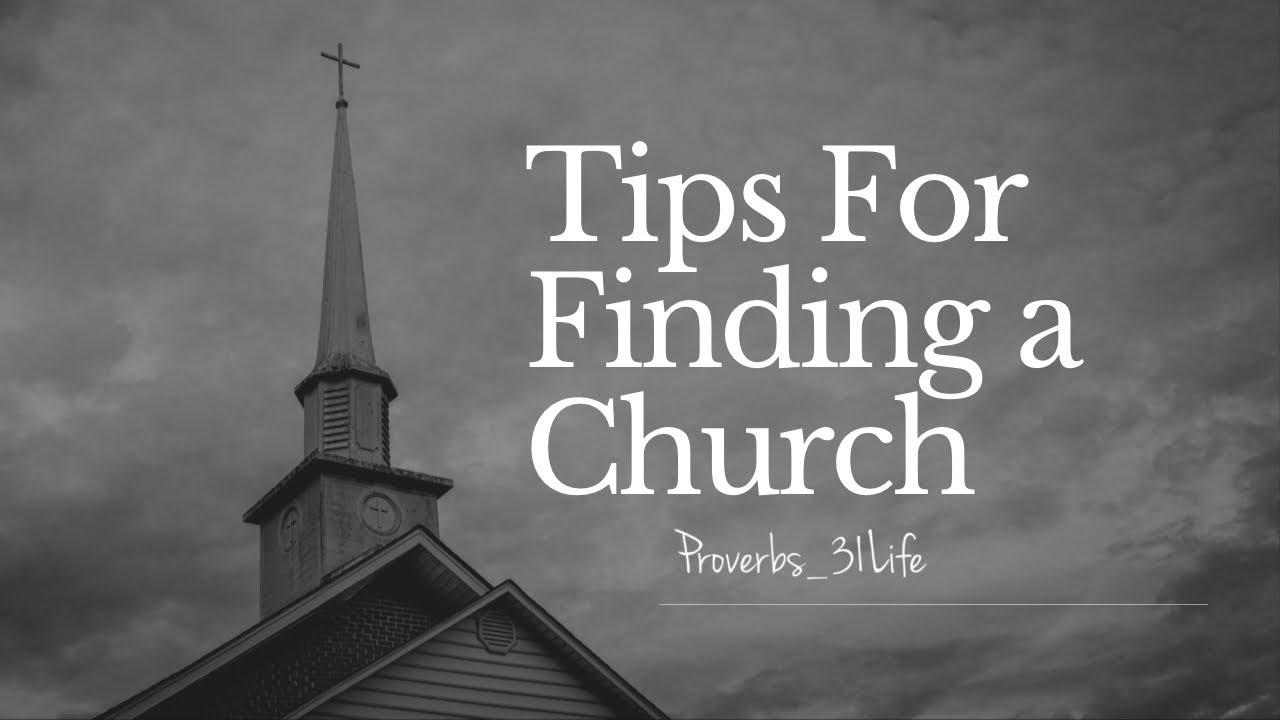 Tips For Finding A Church - YouTube