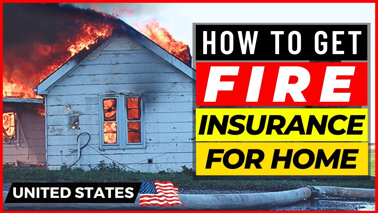 How to Get Fire Insurance for Home in USA Online Quote | Fire Insurance ...