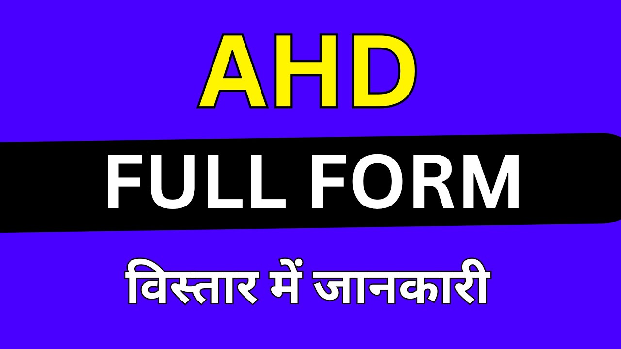 AHD full form in Medical - YouTube